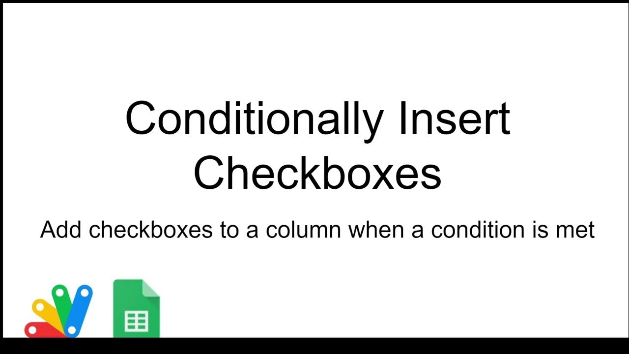 Conditionally Insert Checkboxes - YouTube