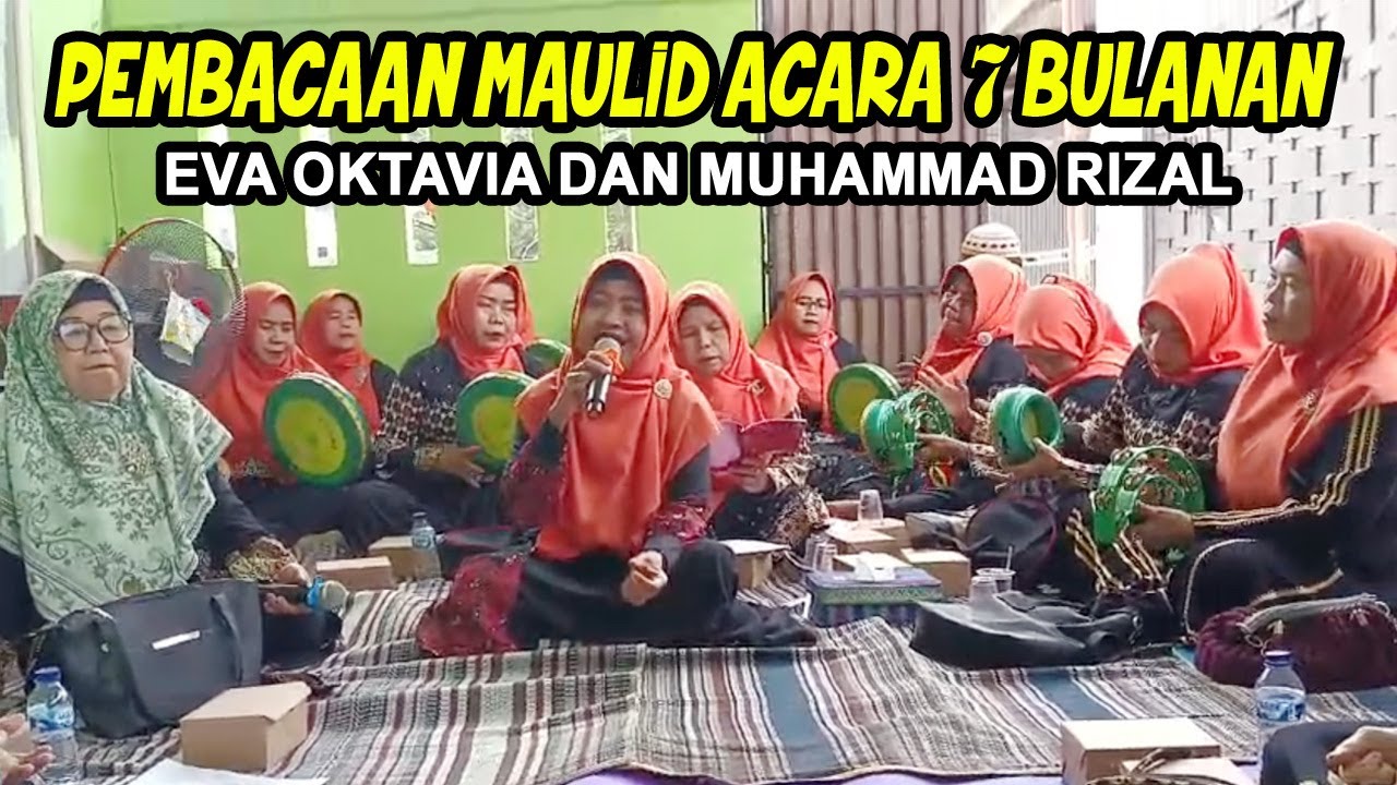 PEMBACAAN MAULID ACARA 7 BULANAN EVA OKTAVIA DAN MUHAMMAD RIZAL - YouTube
