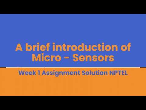 A brief introduction of Micro Sensors Week 1 Assignment Solution NPTEL - YouTube