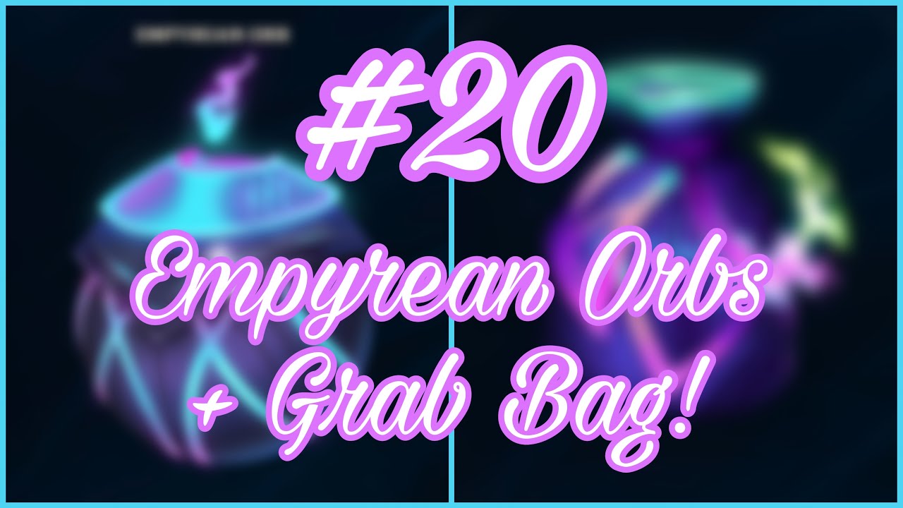 League of Legends | 20+ Empyrean Orbs & Grab Bag Opening! - YouTube