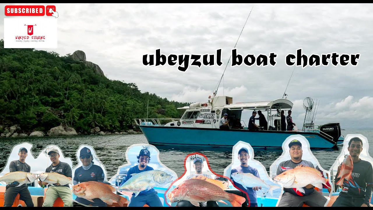 #1 UBEYZUL BOAT CHARTER DAY 1 TRIP AUR 2 HARI 1 MALAM - YouTube