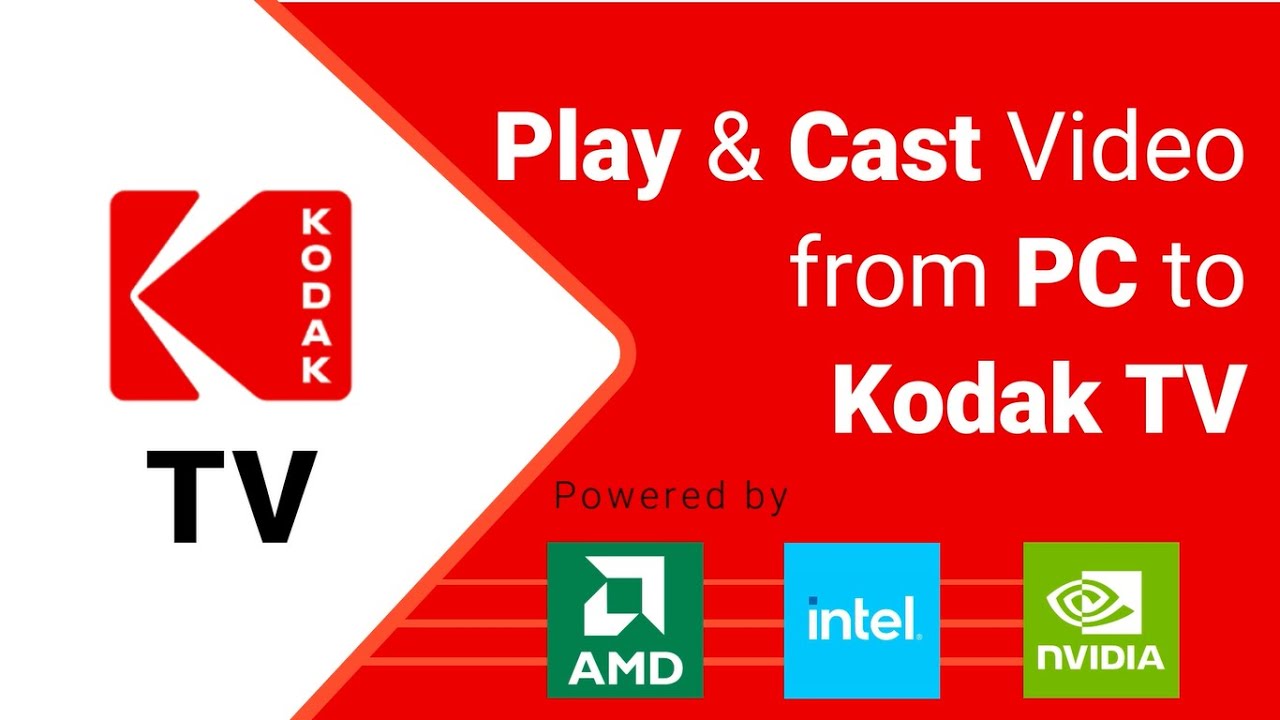 Cast All Videos from PC to Kodak TV | Best UNIVERSAL VIDEO CASTING ...