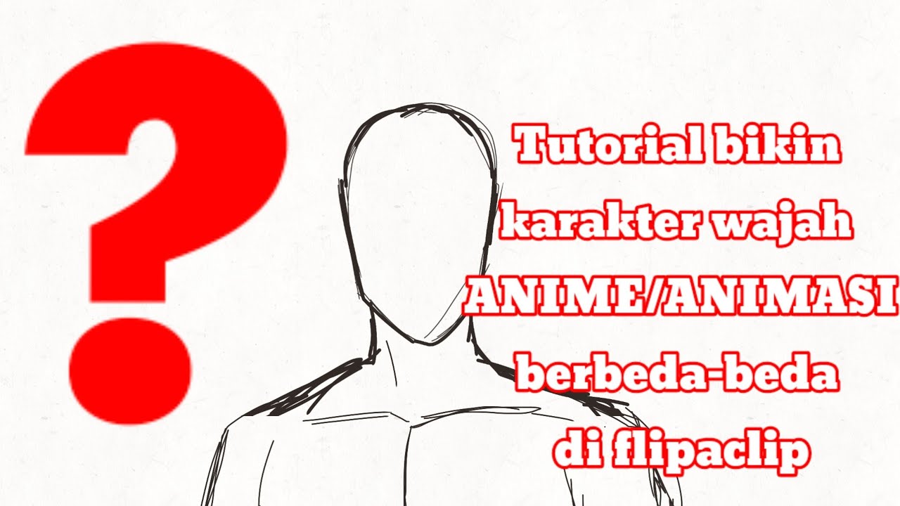tutorial bikin karakter wajah berbeda-beda anime/animasi di flipaclip ...