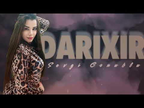 Sevgi Cenublu - Darixir (Yeni 2024)