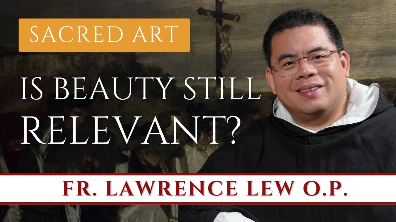 EP 1 | God, Beauty, Ugliness & Notre Dame | Fr. Lawrence Lew O.P. - YouTube