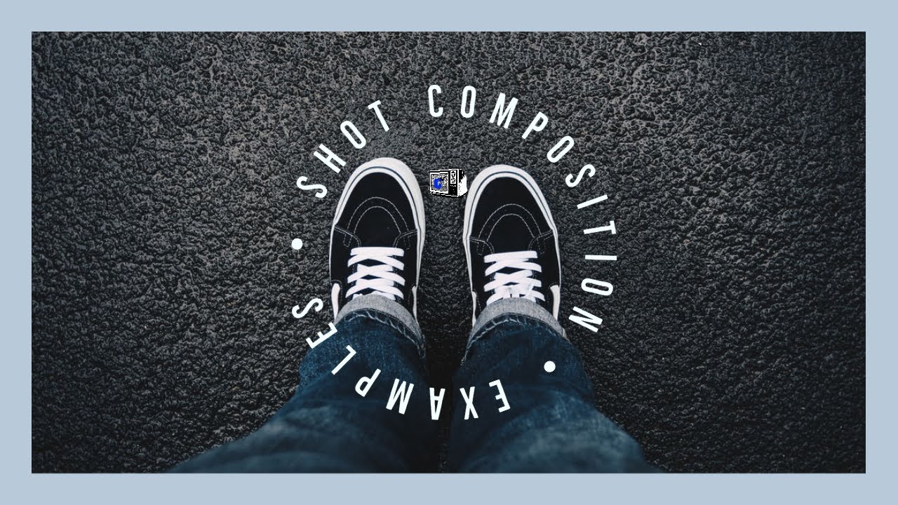 Shot Composition Examples - YouTube