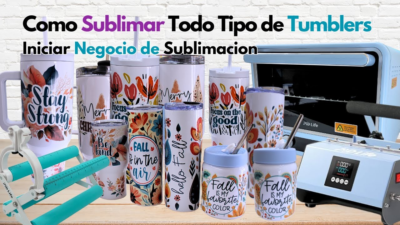 Cómo Sublimar Todo Tipo de Tumblers con Horno o Prensa: Inicia Tu ...