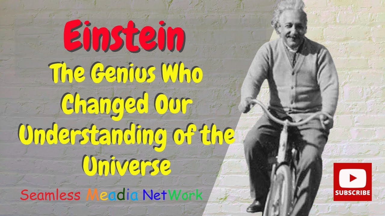 Einstein: The Genius Who Changed Our Understanding of the Universe ...