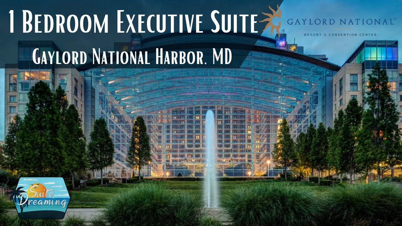 King Executive Suite Gaylord National Harbour, MD | Right outside of ...