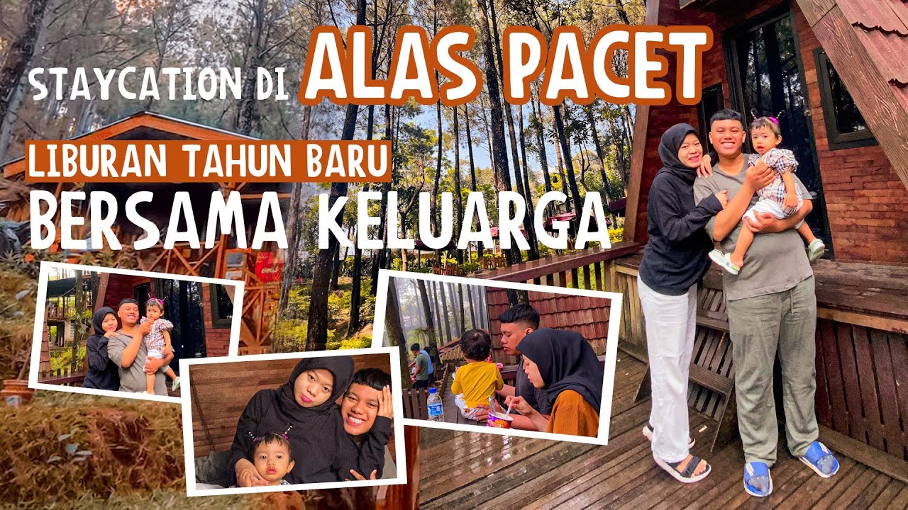 LIBURAN AKHIR TAHUN | PERTAMA KALI TAHUN BARU STAYCATION DI ALAS PACET ...