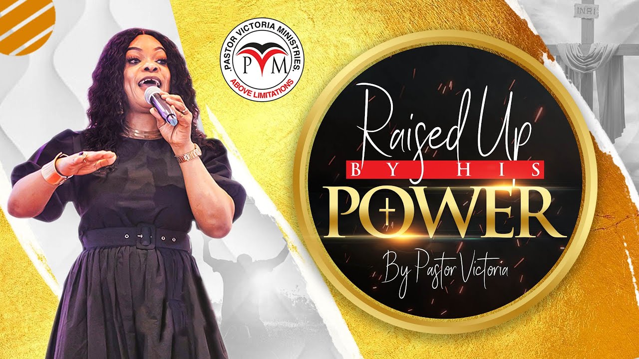 Rising by His Power - Pastor Victoria - YouTube