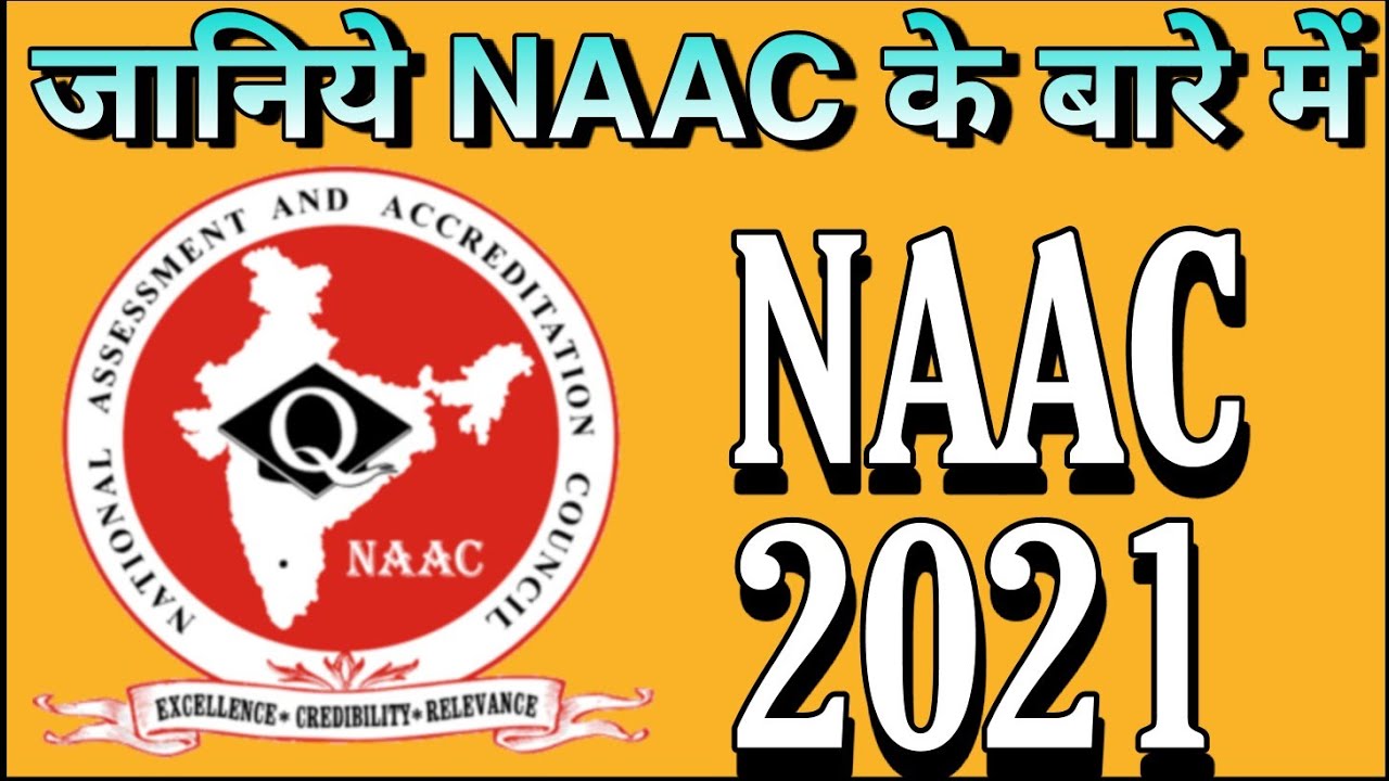 NAAC National Assessment And Accreditation Council naac-national-assessment-and-accreditation-council