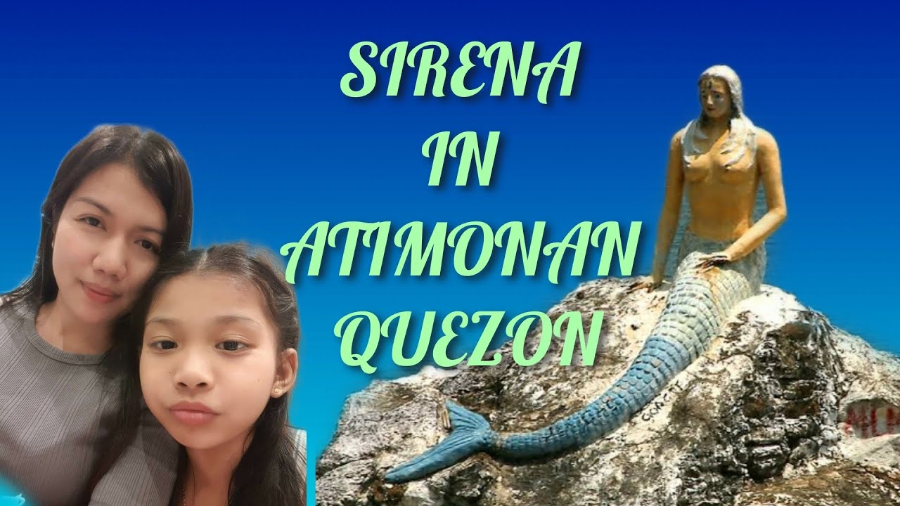 SIRENA IN ATIMONAN, QUEZON - YouTube