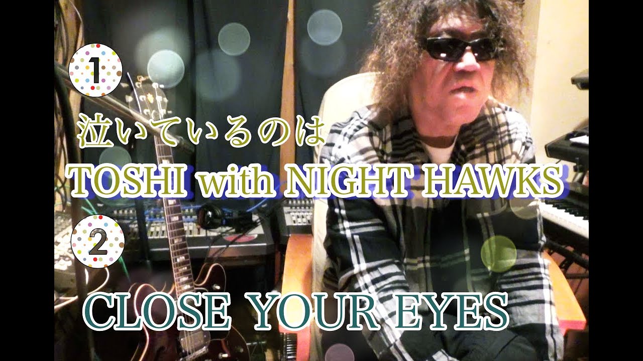 TOSHI with NIGHT HAWKSで！ - YouTube