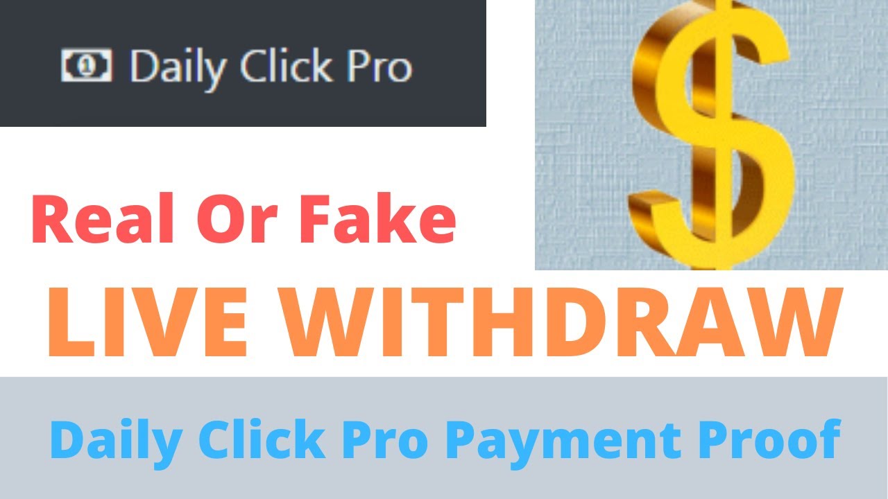 Daily Click Pro-Live Withdraw-Real or Fake-Review By Technical Truth ...
