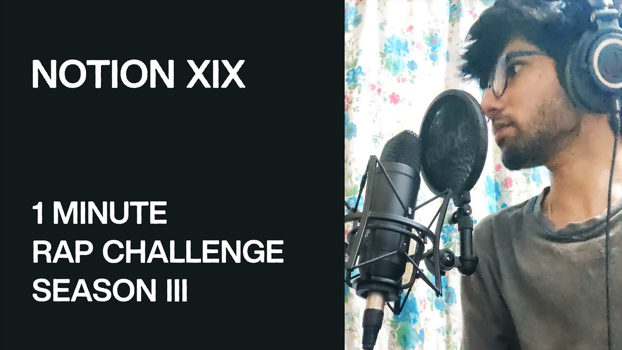 NOTION XIX | 1 MINUTE RAP CHALLENGE SEASON 3 - YouTube