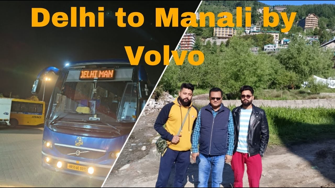 Delhi to Manali by Volvo bus journey | Family trip | Himachal Pradesh ...