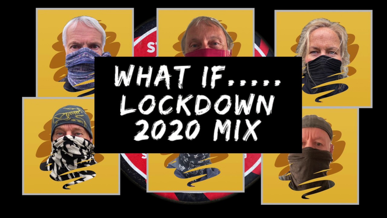 WHAT IF...... Lockdown Mix (Original Track 2020) - YouTube