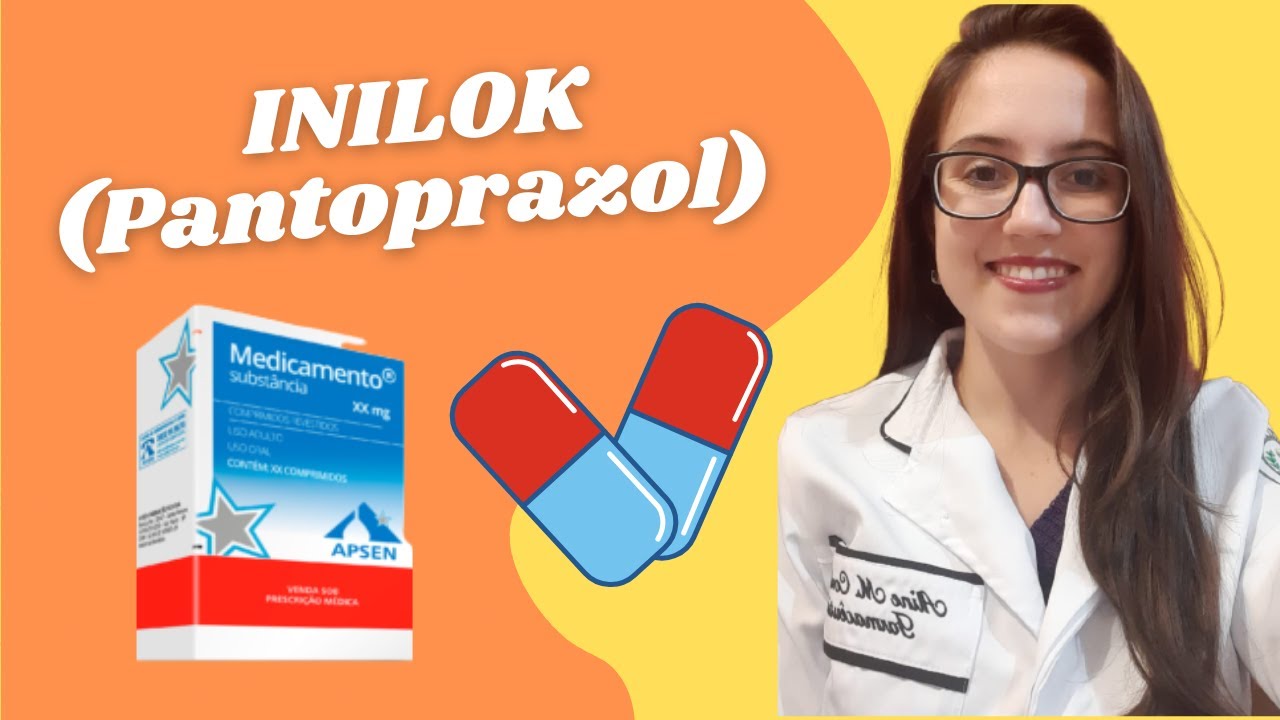INILOK (Pantoprazol) - Para que serve? Quais cuidados tomar? - YouTube