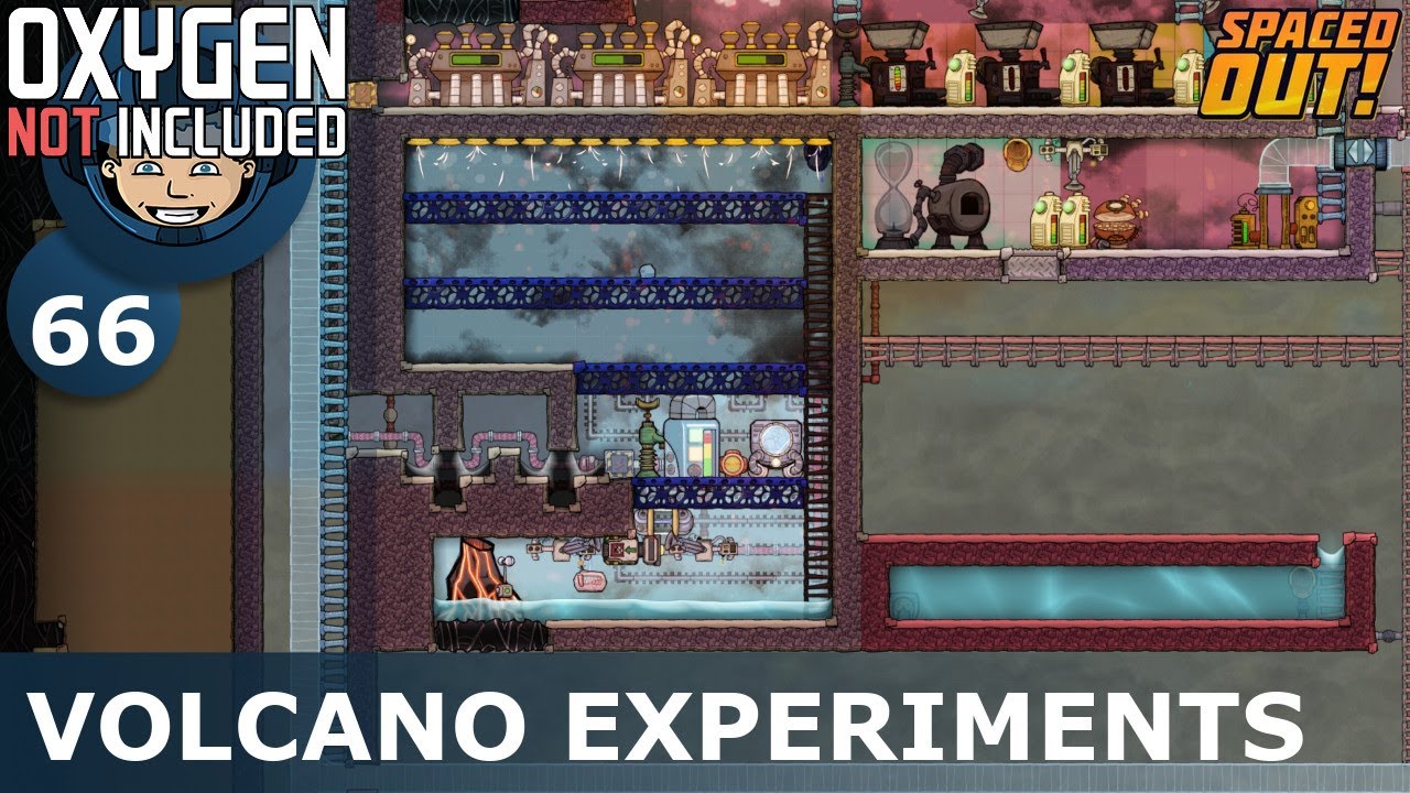 VOLCANO EXPERIMENTS - ONI - Spaced Out: Ep. #66 (Oxygen Not Included ...