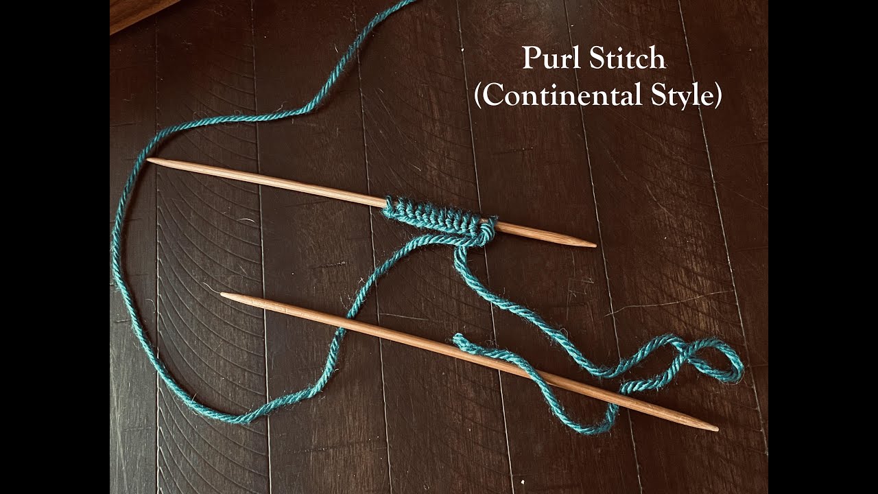 Purl Stitch (Continental Style) - YouTube