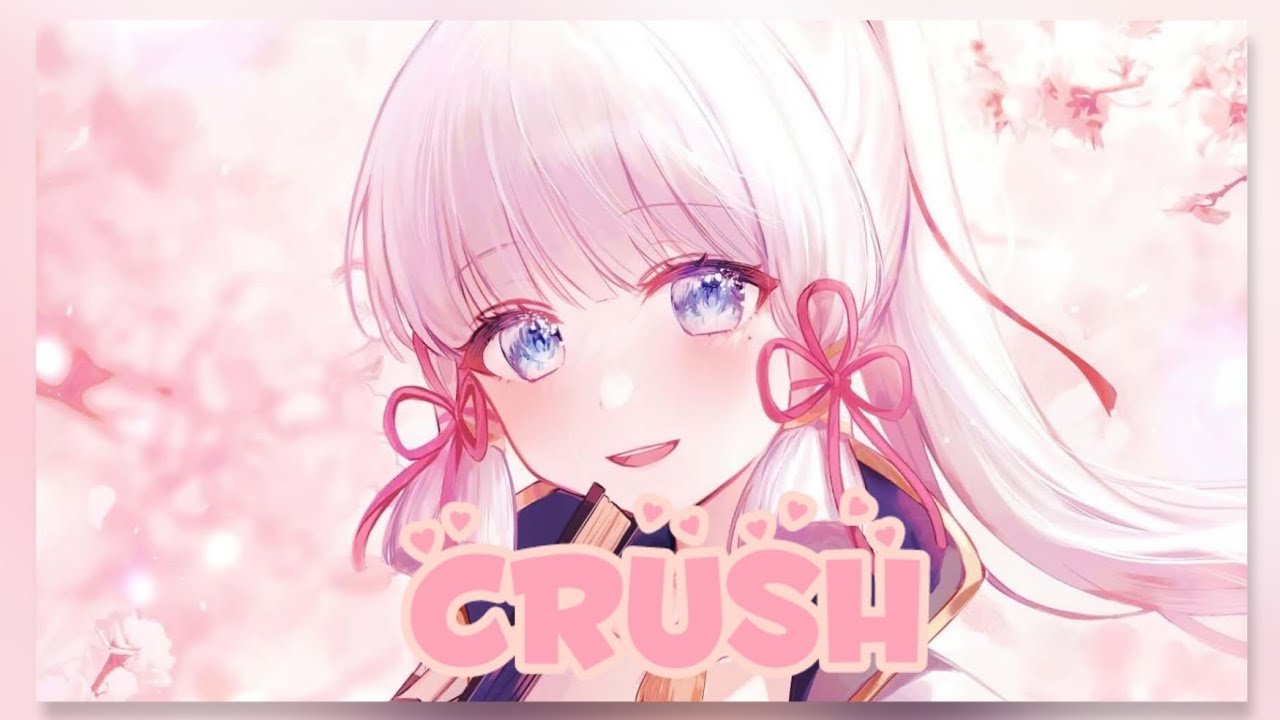 Nightcore Crush - YouTube