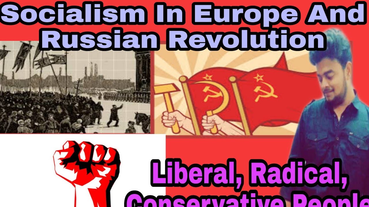 Socialism in Europe and russian revolution|| Liberal, Radical ...