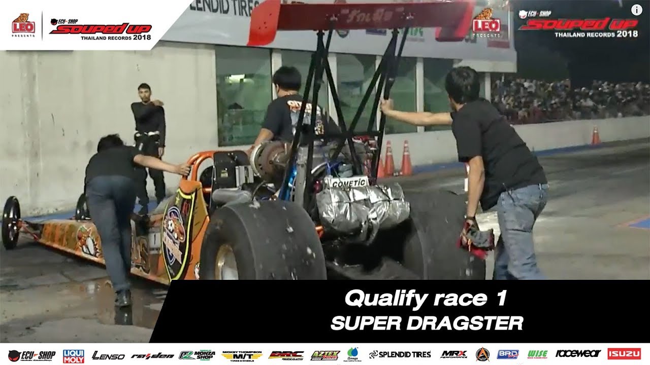QUALIFY RACE 1 : SUPER DRAGSTER SOUPED UP 2018 - YouTube