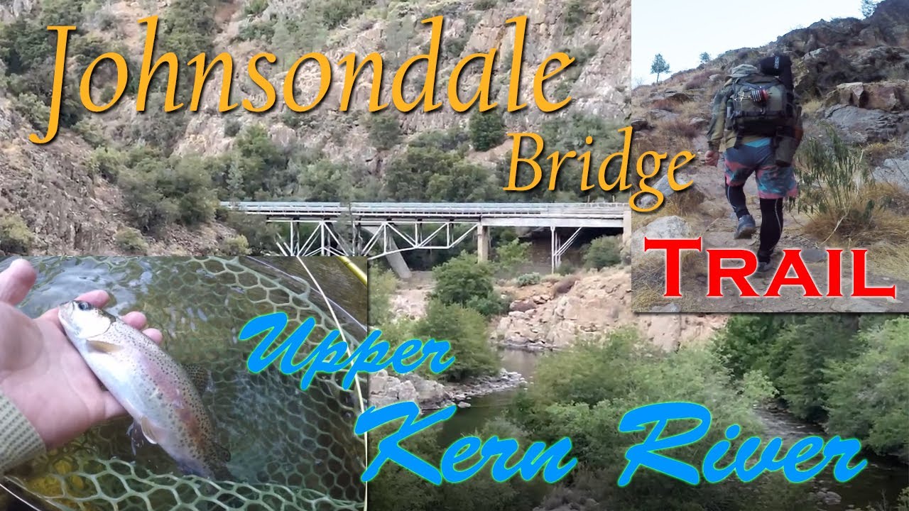 Fishing at Upper Kern River, above the Johnsondale Bridge Trail - YouTube