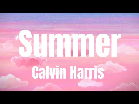 Summer - Calvin Harris - YouTube