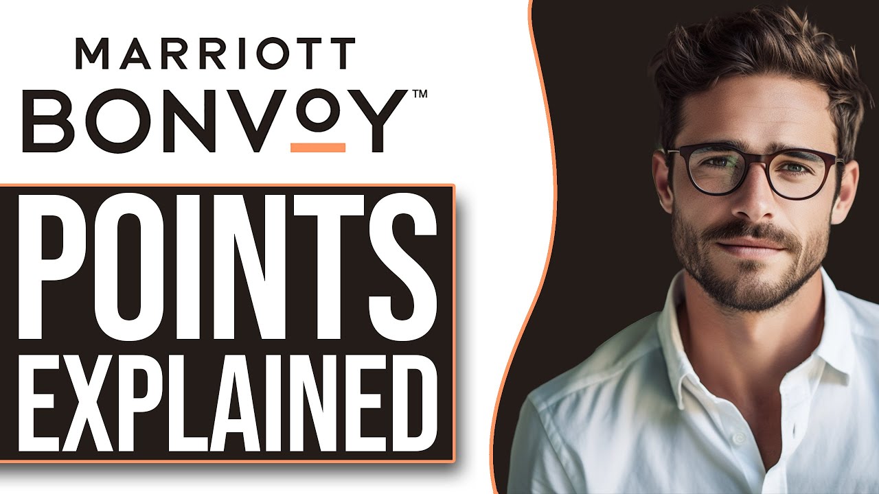 Marriott Bonvoy Points Explained (2024) - YouTube