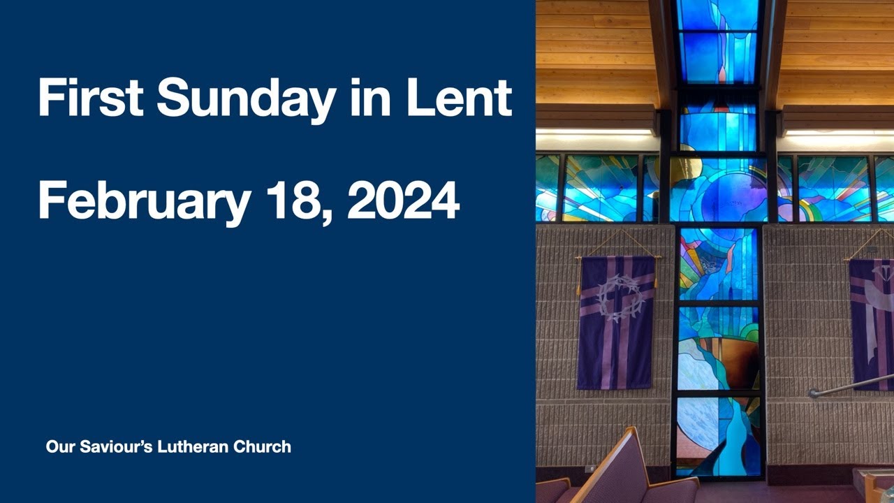 First Sunday in Lent, February 18, 2024 - YouTube