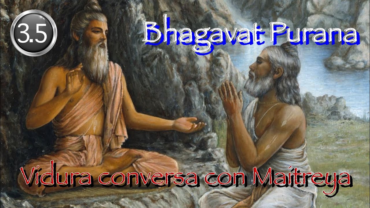 BHAGAVAT PURANA audiolibro en español, voz humana. 3.5 "Vidura conversa con Maitreya" - YouTube