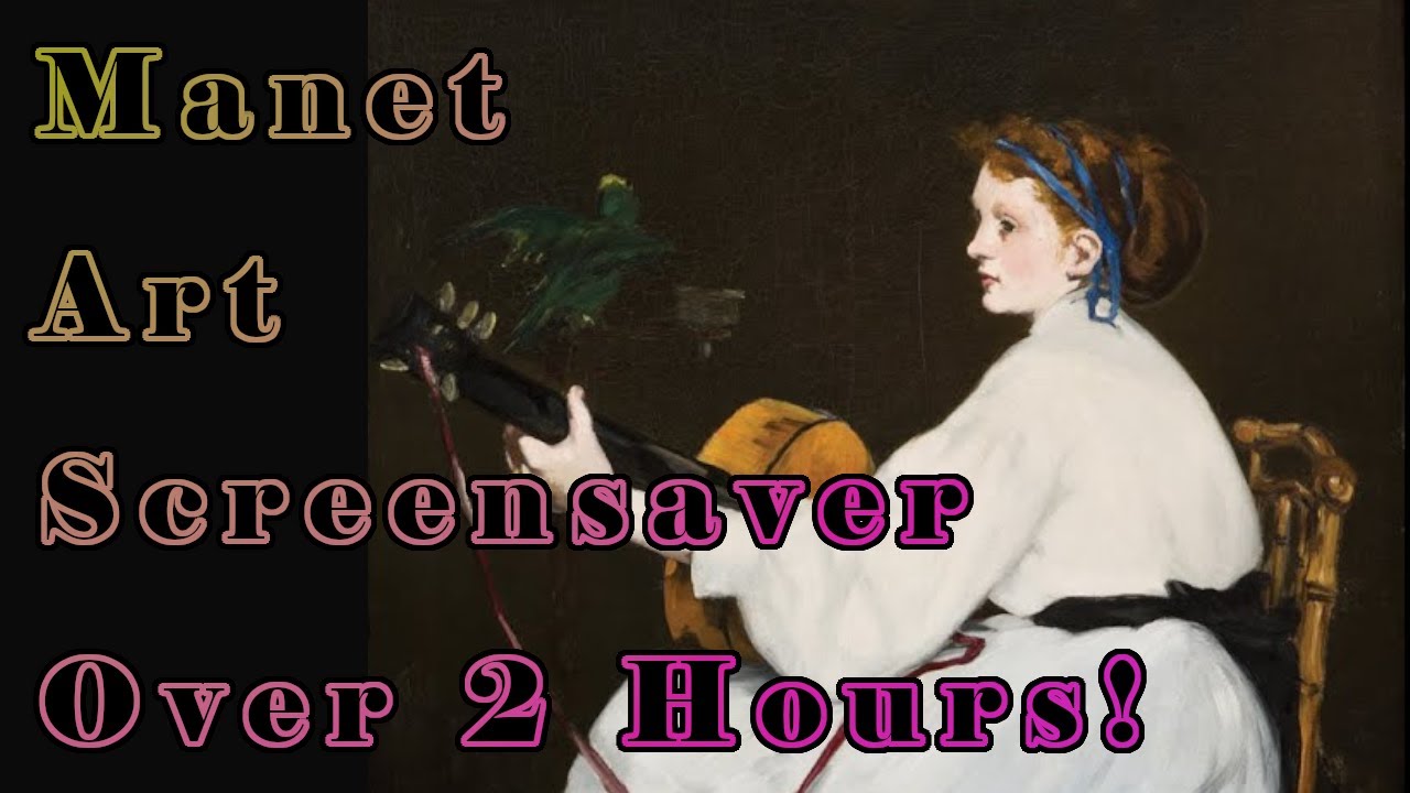 Manet Part 2 Art Screensaver for Your TV — 4k 1 Hour Great Masters ...