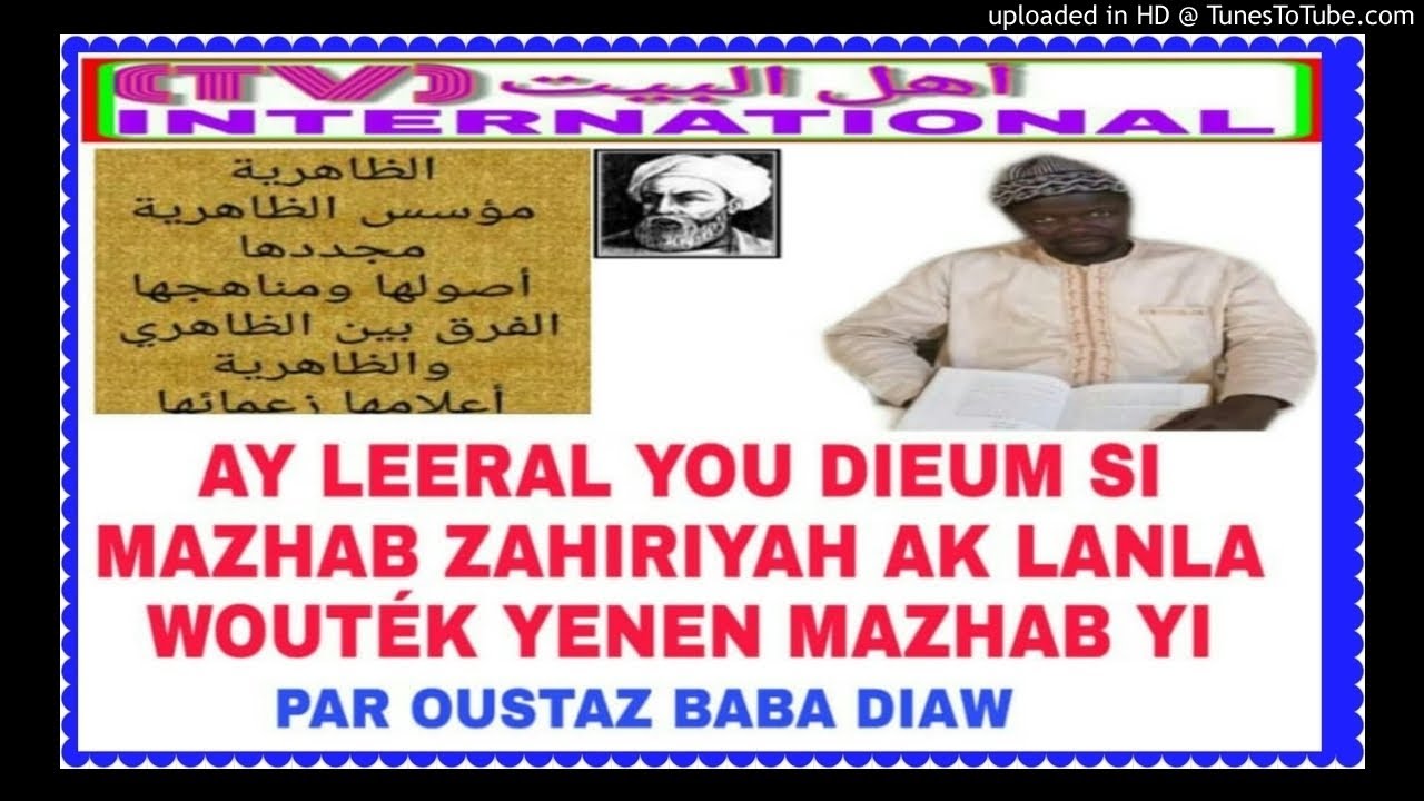 oustaz baba diaw di leeral mazhab abou daoud zahiriyah ak loum wouté ak ...