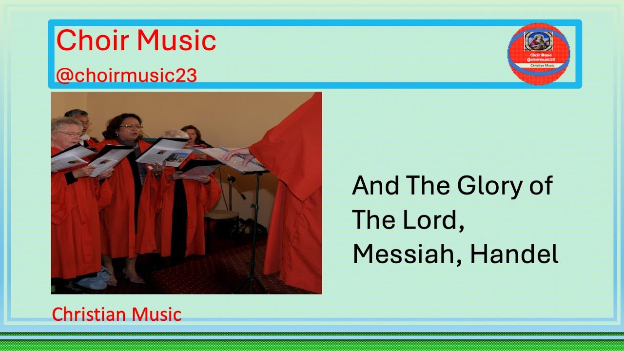 And the Glory of the Lord B, Messiah Handel - YouTube