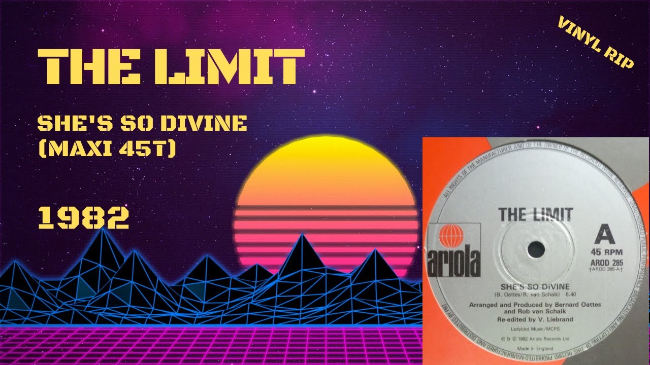 The Limit - She's So Divine (1982) (Maxi 45T) - YouTube