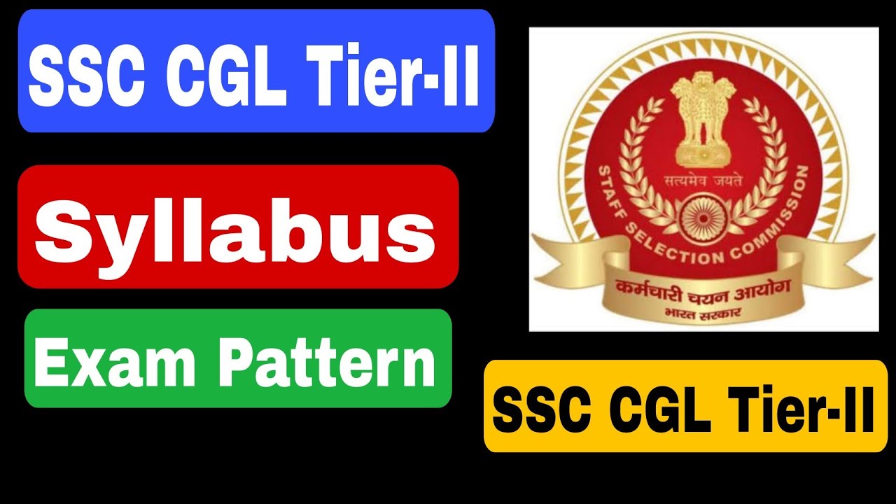 SSC cgl tier 2 syllabus and EXAM PATTERN || SSC CGL TIER II SYLLABUS ...