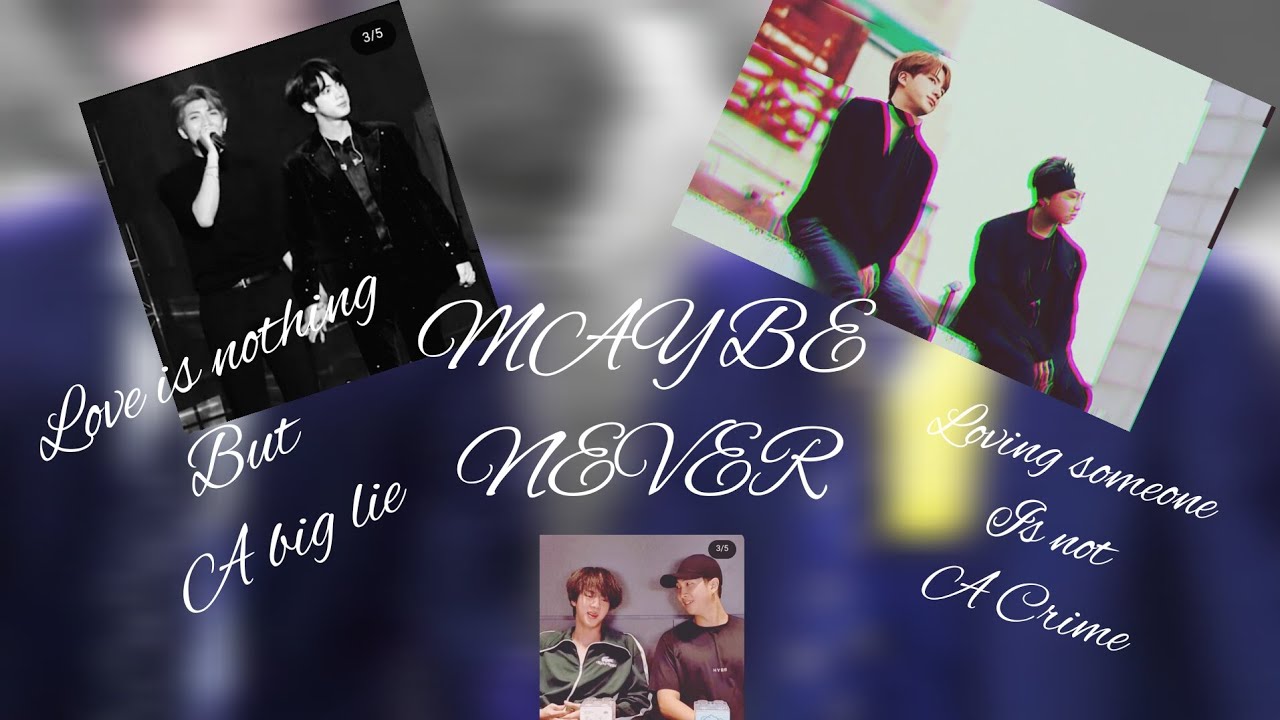 MAYBE NEVER A NamJin FF||#jin||#namjoon||#namjin||#namjinff|| - YouTube