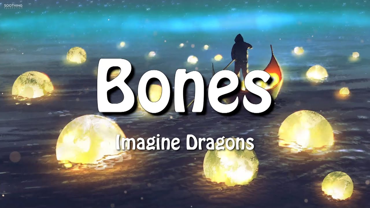 Imagine Dragons - Bones (Lyrics) - YouTube