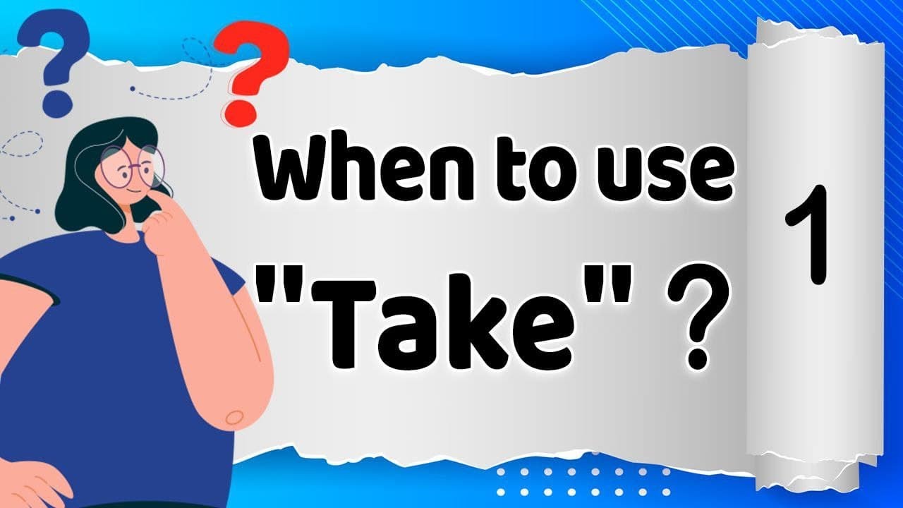 When to use "Take" In English ? | No.1 - YouTube