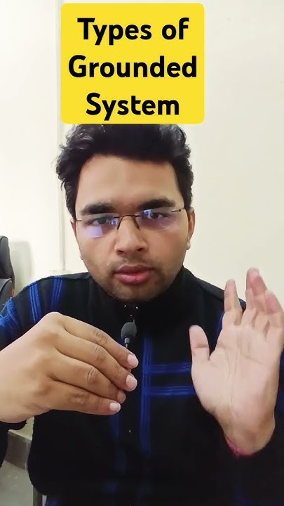 Types of Grounded System - YouTube