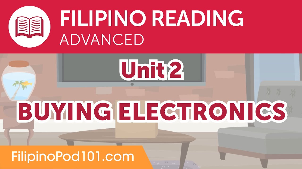 Filipino Advanced Reading Practice - Buying Electronics - YouTube
