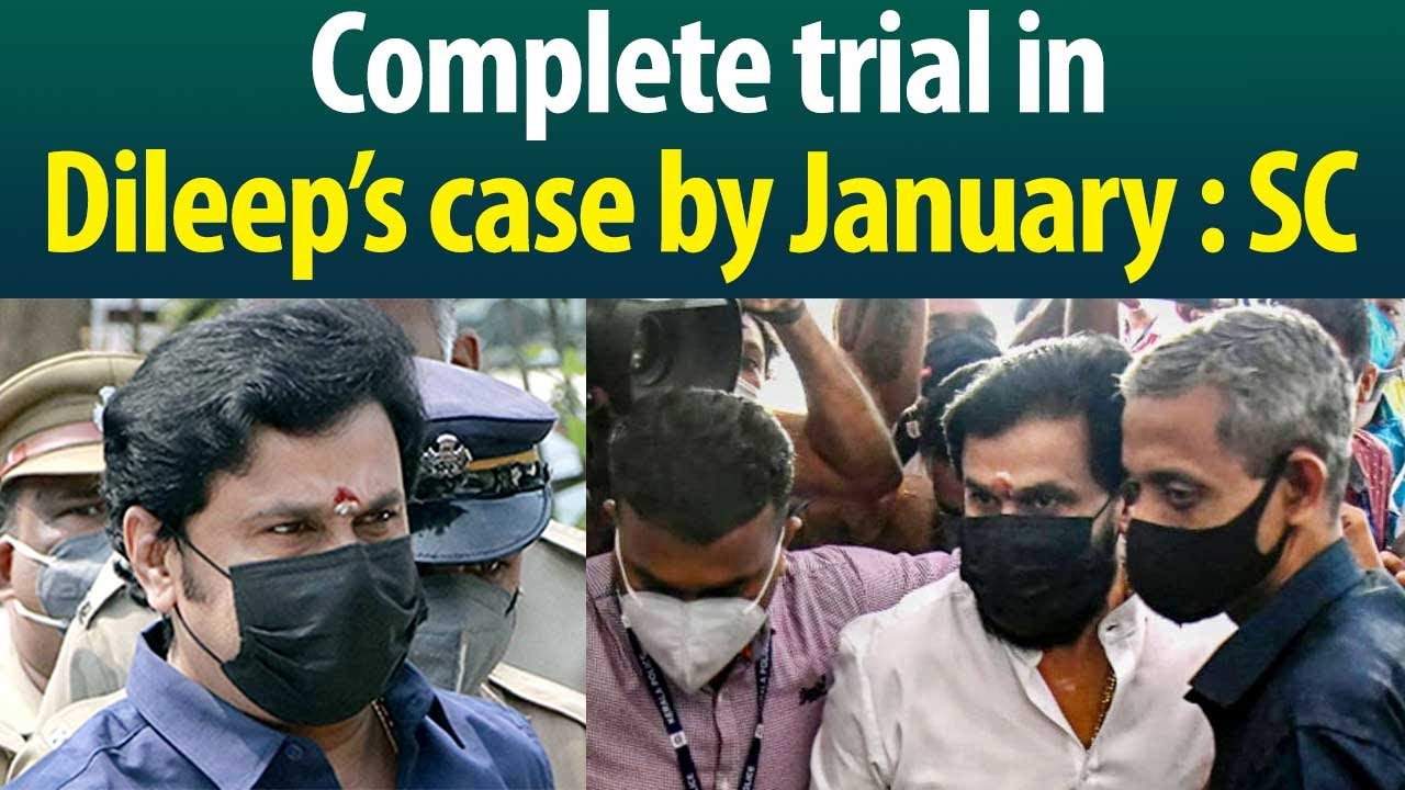 Kerala Sexual Assault Case Sc Fixes Time Frame For Conducting Actor
