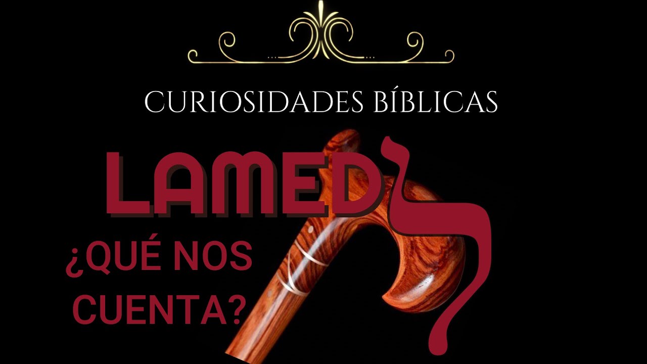 #4 - QUE NOS CUENTA LA LETRA LAMED - SERIE APRENDIENDO LAS ESCRITURAS ...