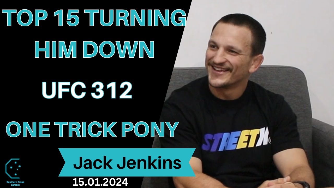 Jack Jenkins - UFC 312, Top 15 opponents turning him down, one trick ...