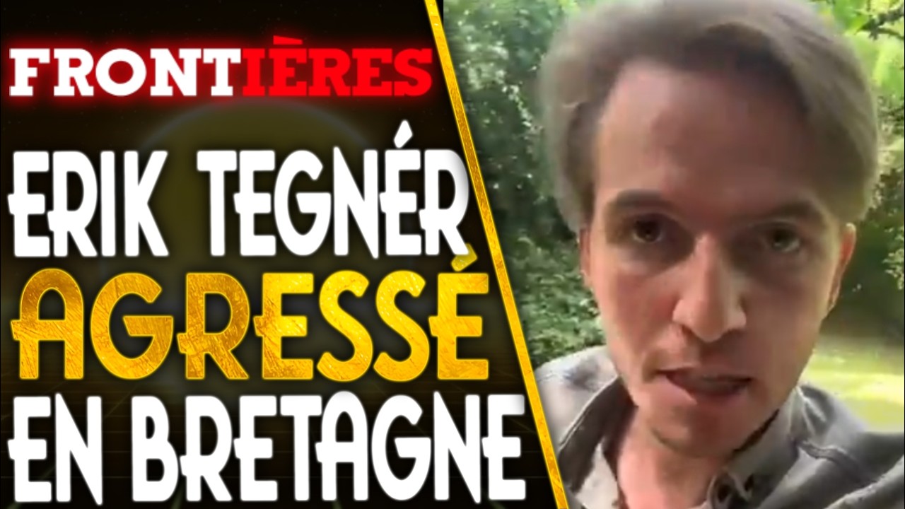 🚨ERIK TEGNÉR (Frontières) AGRESSÉ par des ANTIFAS chez lui en BRETAGNE ...