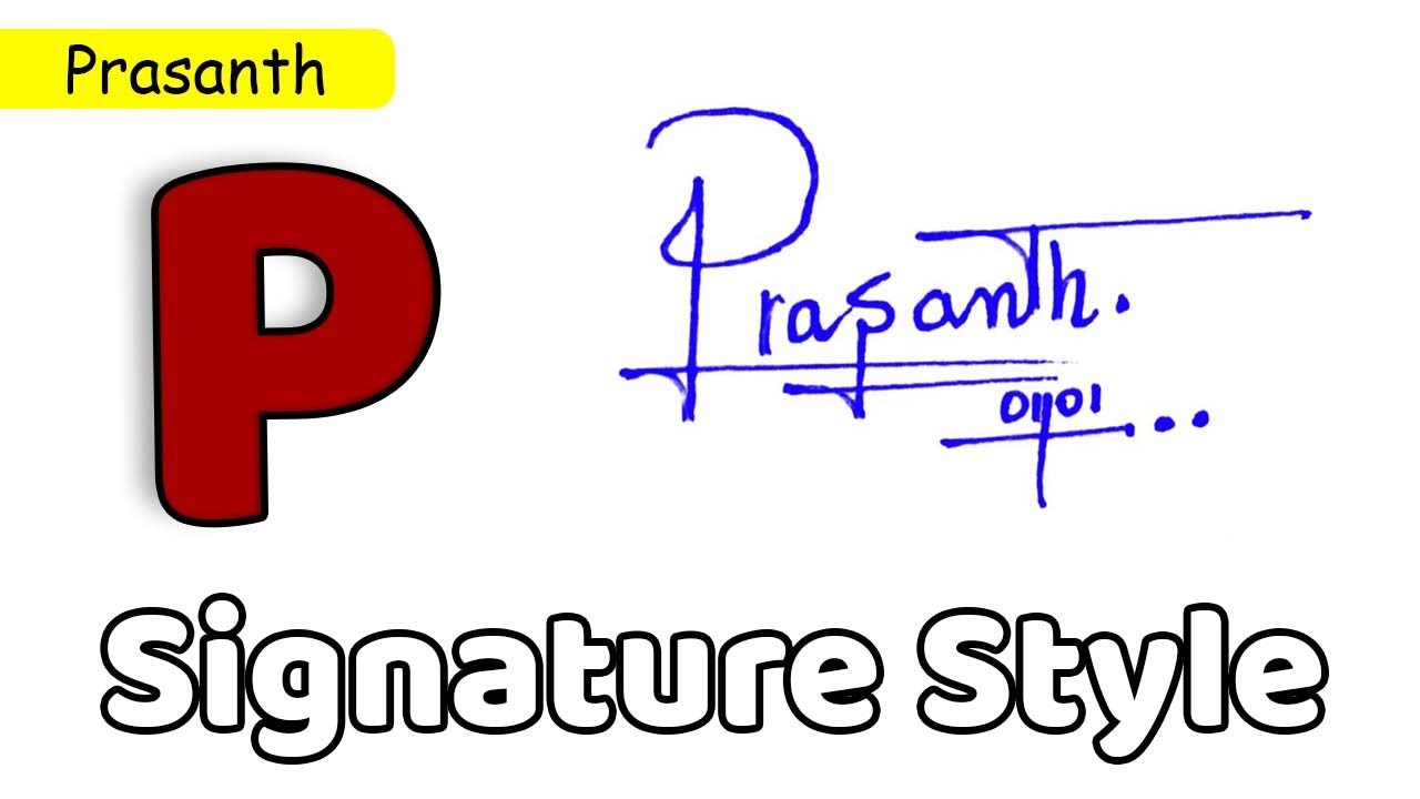Prasanth Name Signature Style | P Signature Style | Signature Style of My Name Prasanth - YouTube