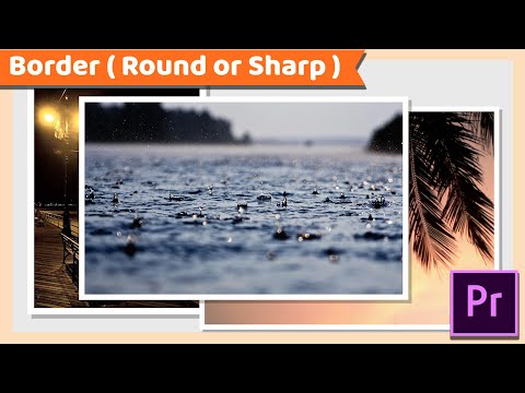 Add Border or Stroke around Video or Pictures | Adobe Premiere Pro CC ...