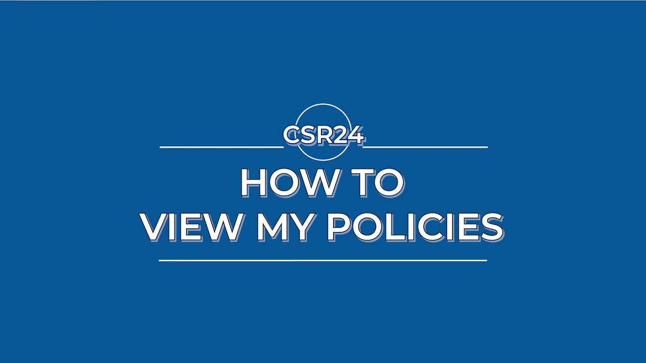 How to View Your Policies in the CSR24 Desktop Portal - YouTube